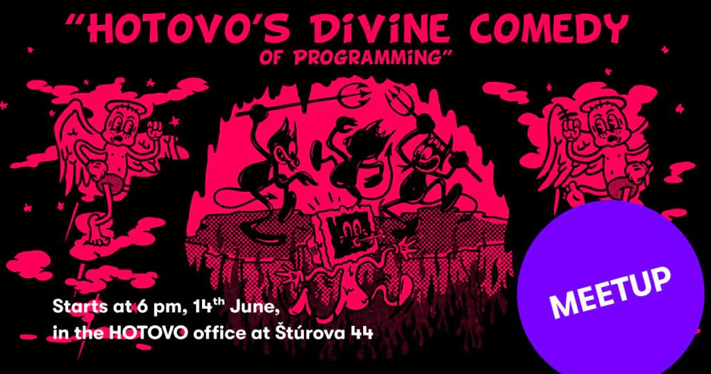 Hotovo's Divine Comedy of Programming - HOTOVO